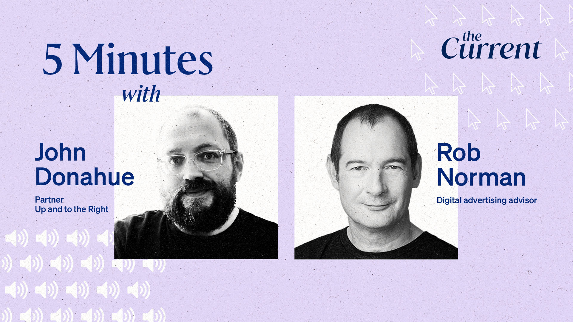 5 Minutes with John Donahue and Rob Norman | The Current