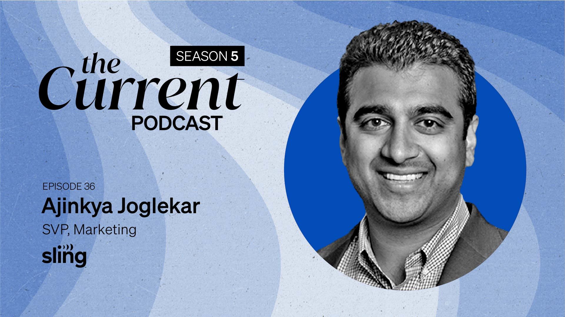 Sling’s Ajinkya Joglekar on humanizing data | The Current