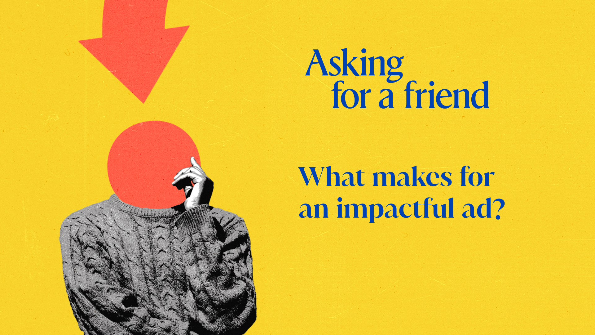 Asking for a friend: What makes for an impactful ad? | The Current