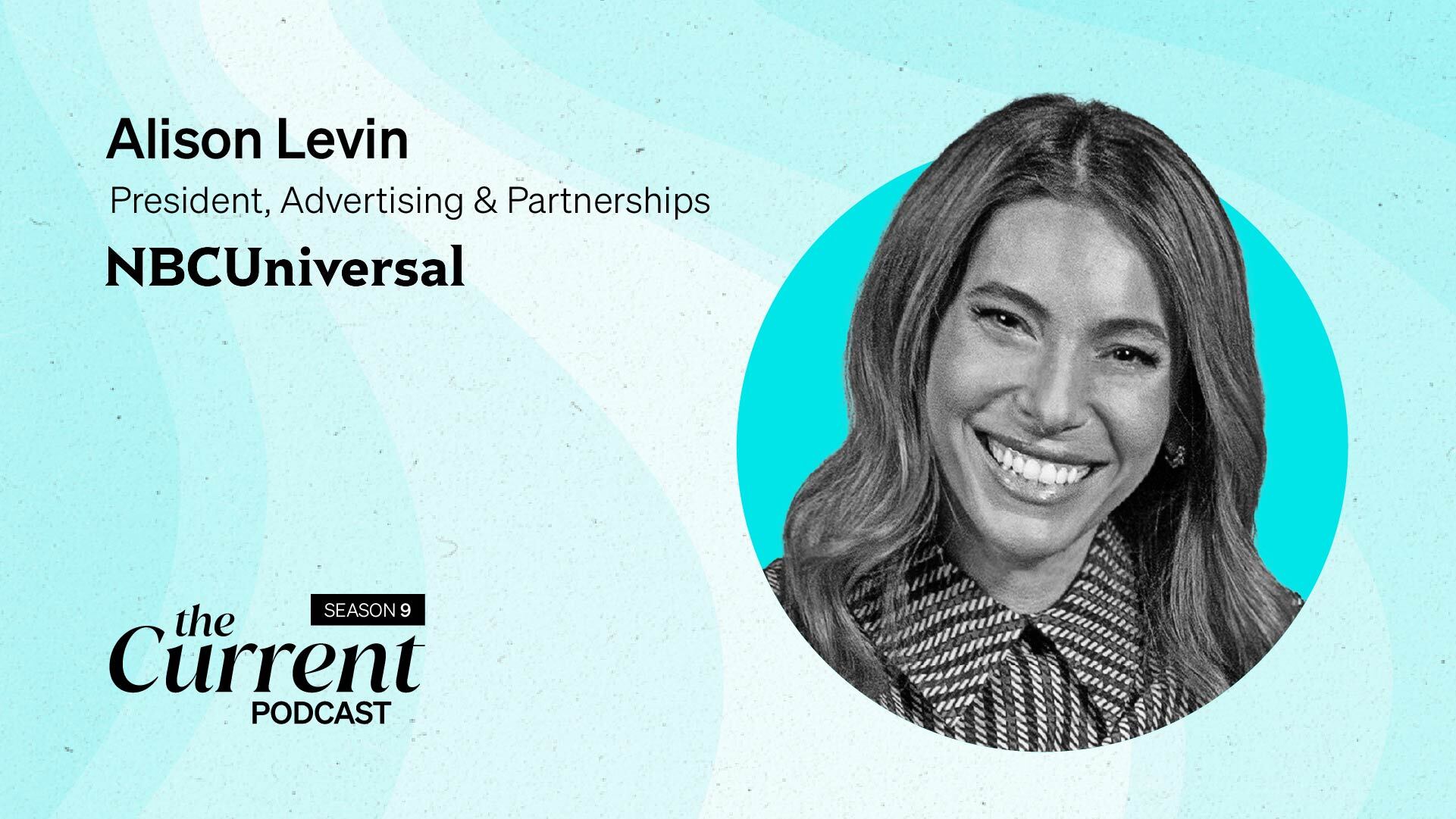 NBCUniversal's Alison Levin on strategic audience buying, the power of ...