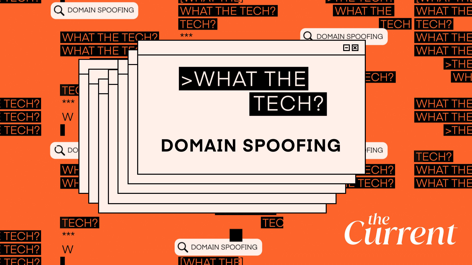 What the Tech is domain spoofing? | The Current