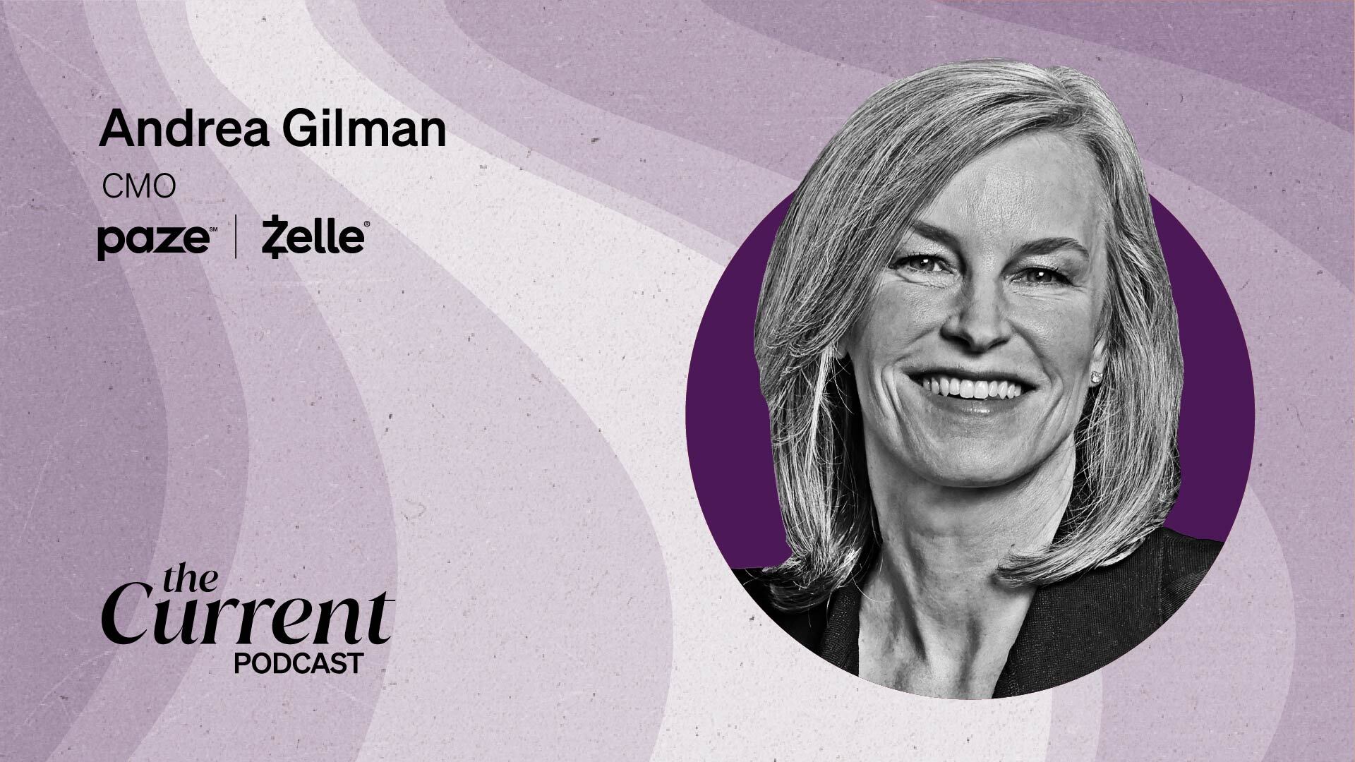Paze and Zelle’s Andrea Gilman on the future of digital payments | The ...