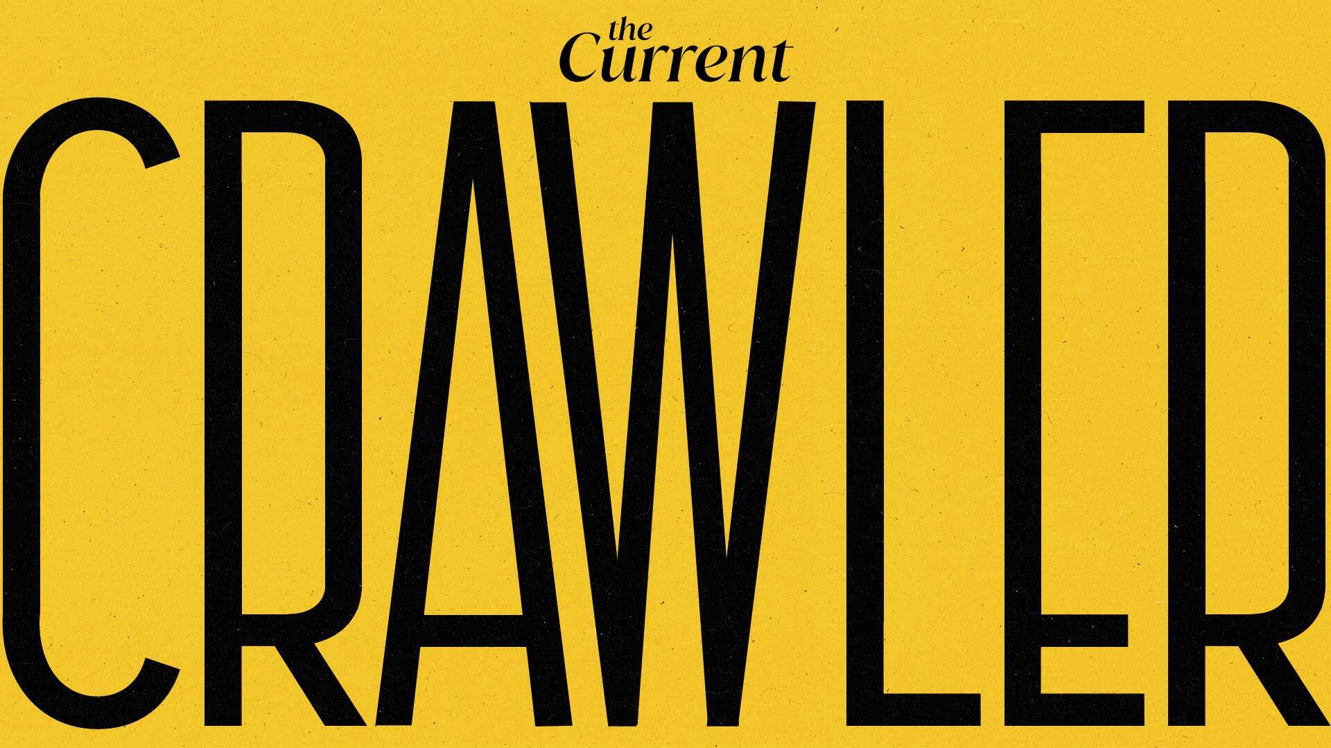 Crawler | The Current